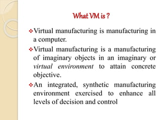 Virtual manufacturing | PPTX