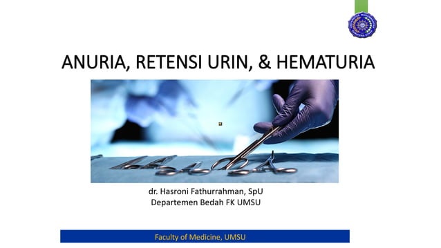anuria, retensi urin, hematuria, prostate | PPTX