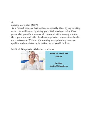 A nursing care plan (NCP) is a formal process that includes .docx