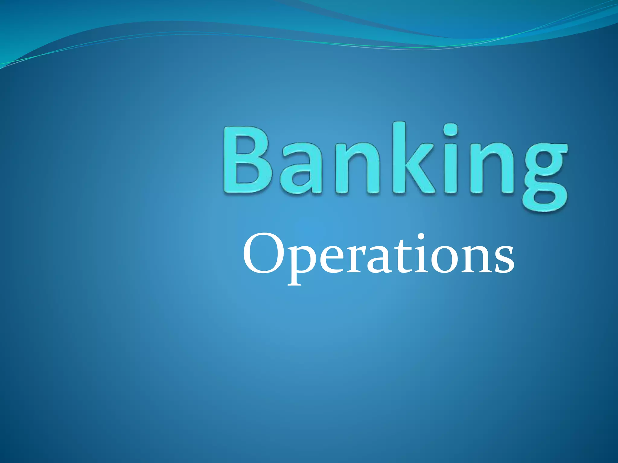 Banking operations | PPT