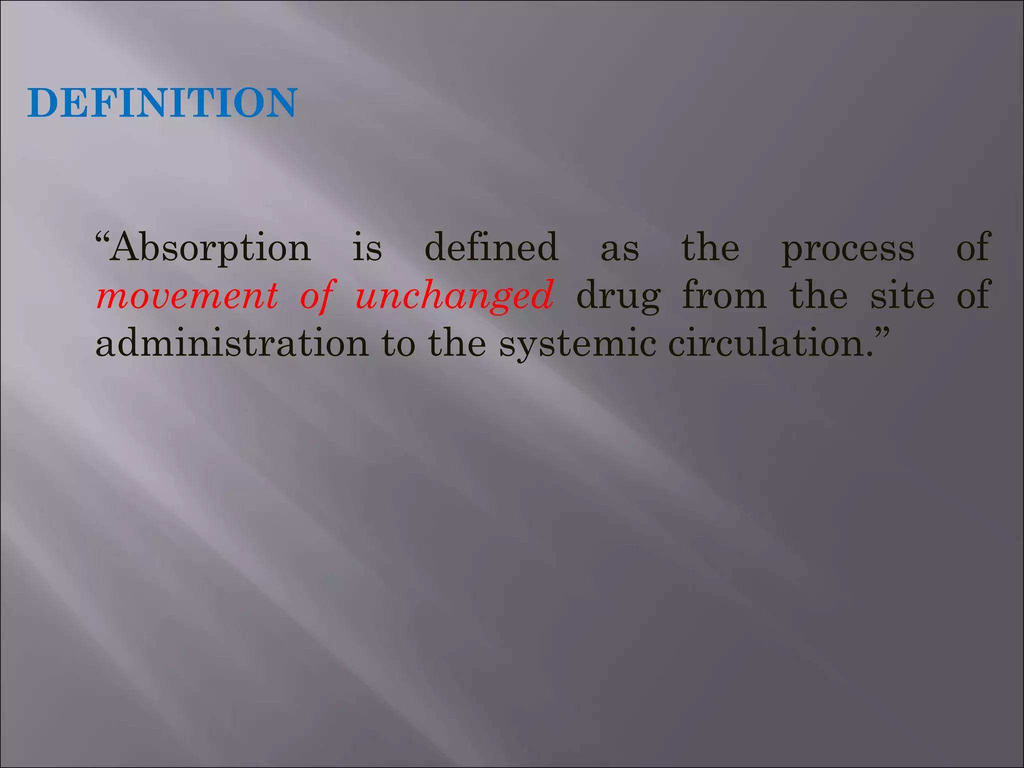 GENERAL PHARMACOLOGY-absorption of drugs | PPT