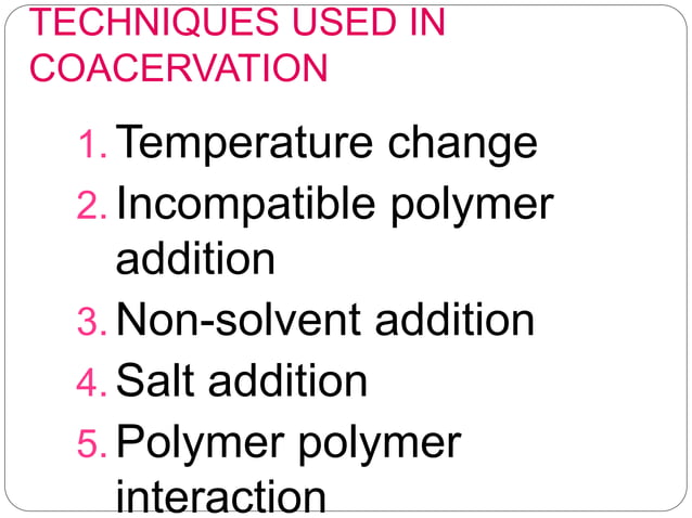 coacervation-phase separation technique in micro encapsulation | PPTX ...