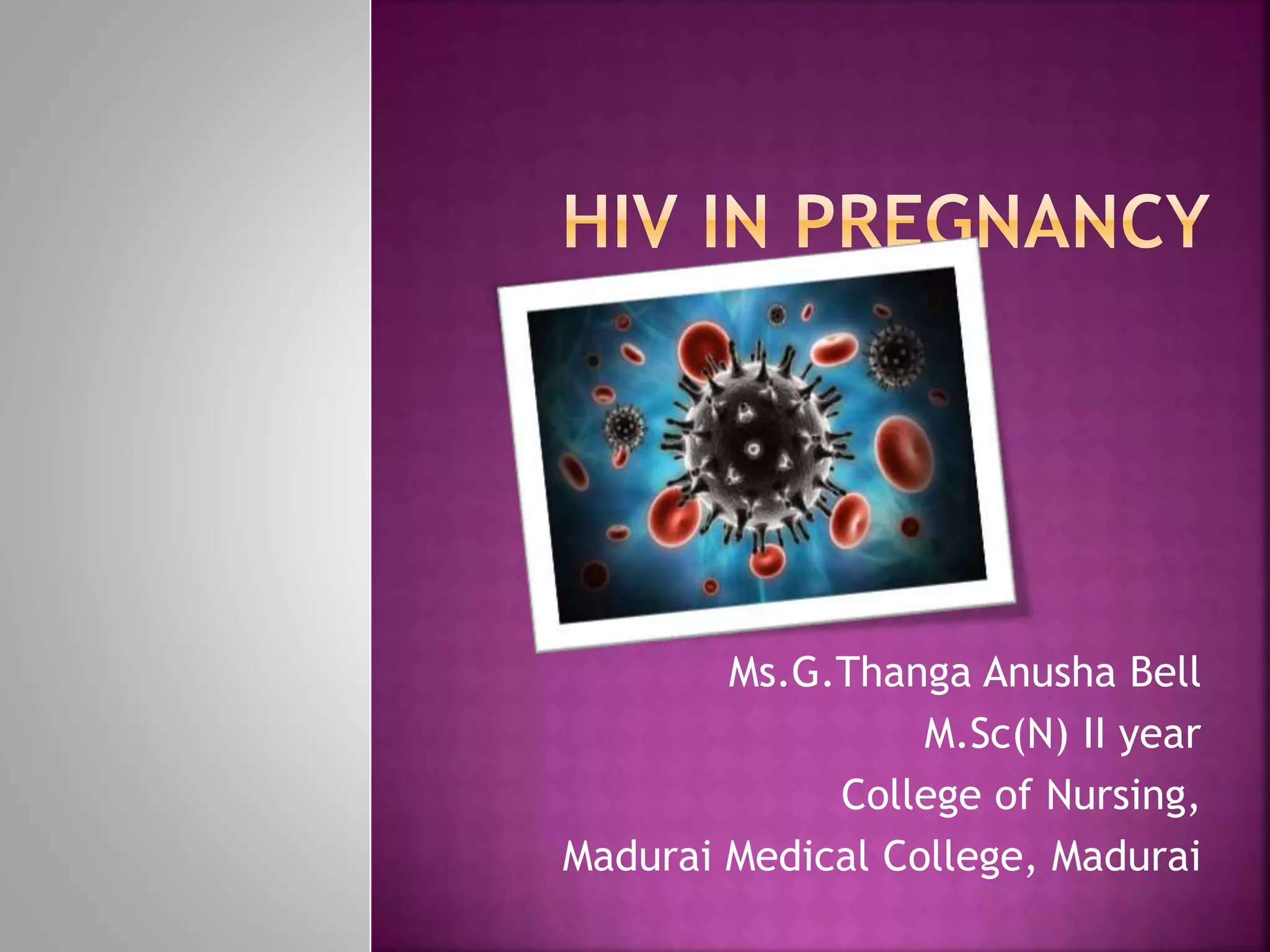 HIV IN PREGNANCY | PPTX