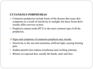 PORPHYRIA | PPTX | Blood Disorders | Diseases and Conditions