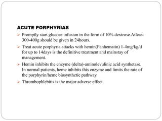PORPHYRIA | PPTX | Blood Disorders | Diseases and Conditions