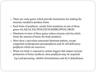 PORPHYRIA | PPTX | Blood Disorders | Diseases and Conditions