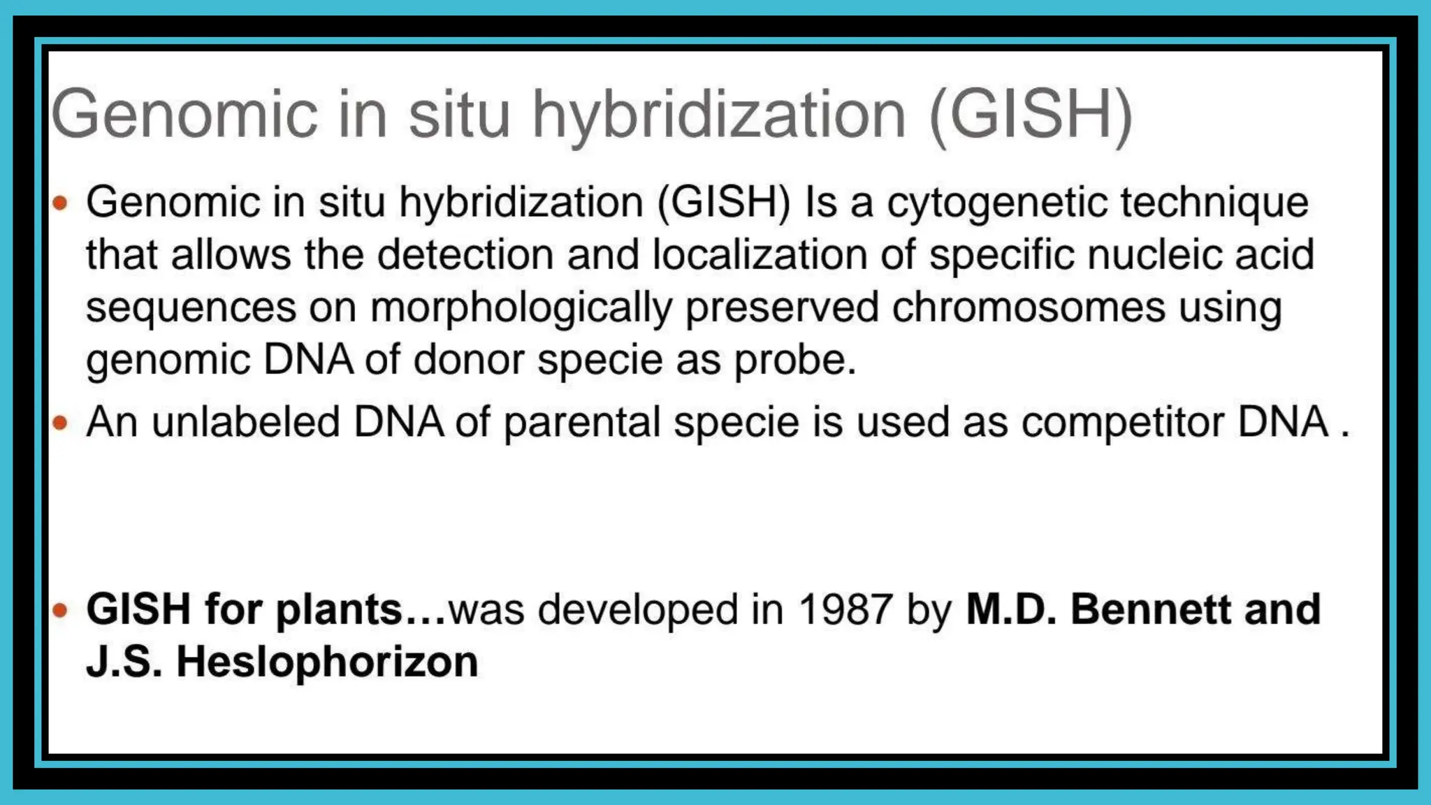 Immuno techniques like fish &gish and confocal microscopy | PPT
