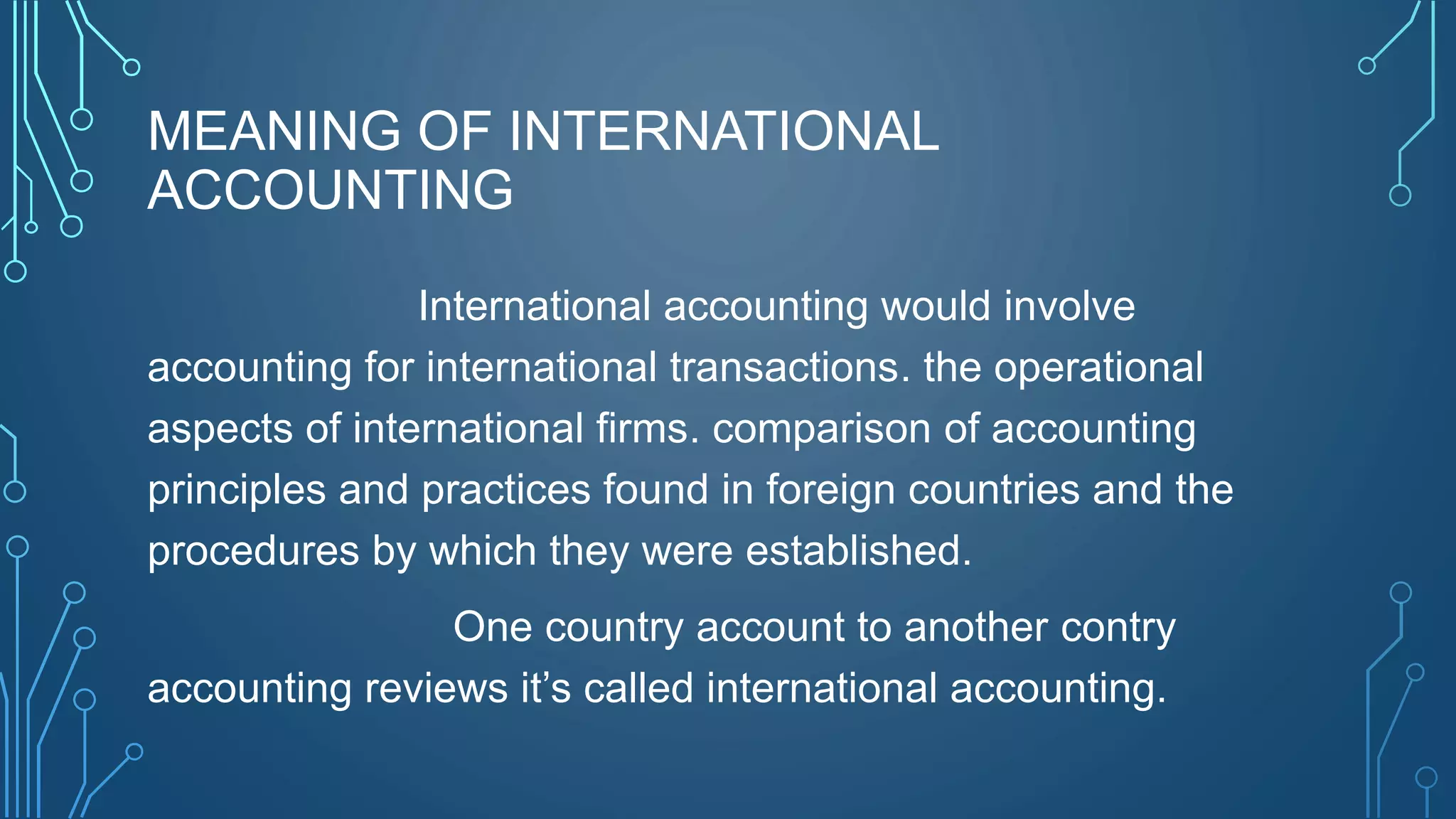 International Accounting - Introduction, Meaning, definition, Scope and ...