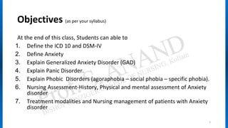 1.Generalized Anxiety Disorder (GAD) 2. Panic Disorder. 3. Phobic ...