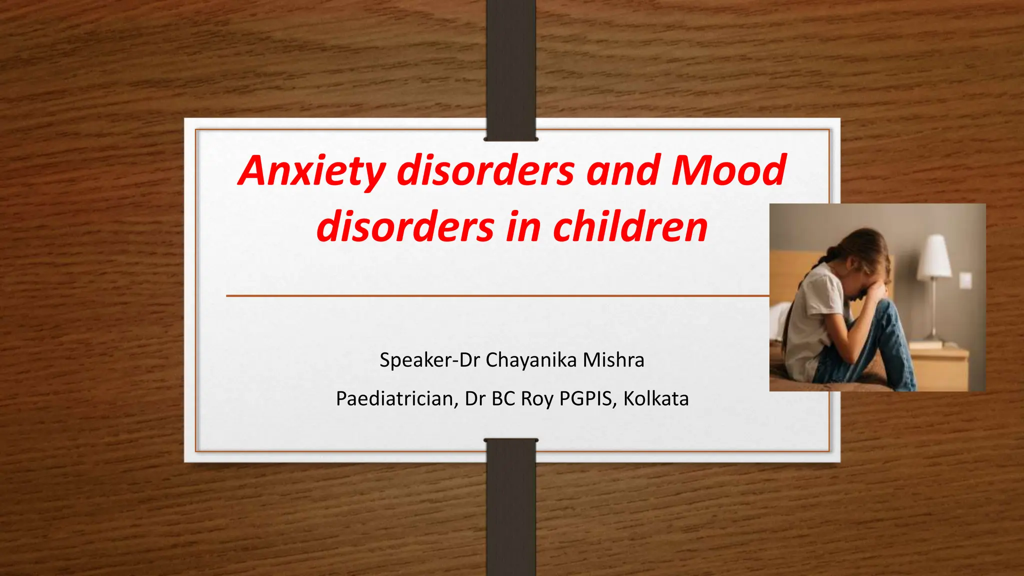 Anxiety Disorder & Mood disorder in children.pptx