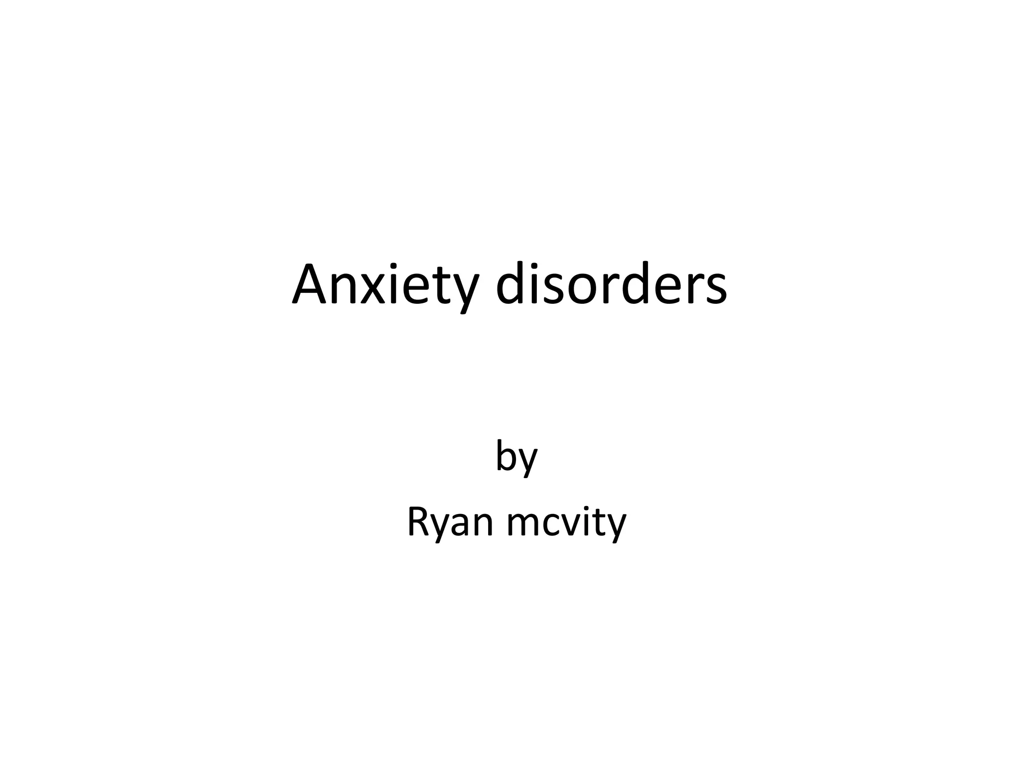 Anxiety disorders | PPT