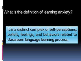 Anxiety in second language learning | PPTX
