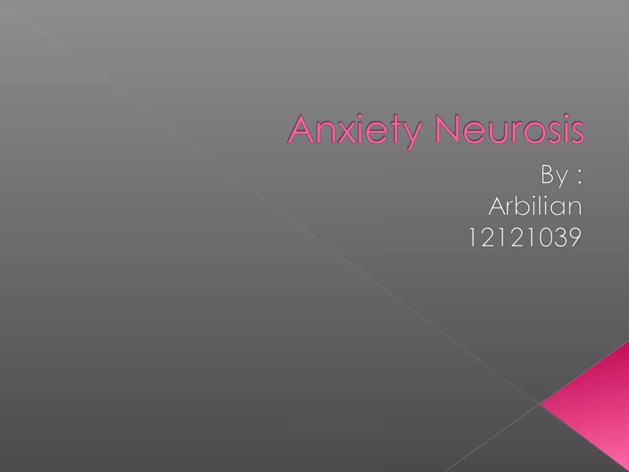 Anxiety neurosis | PPT