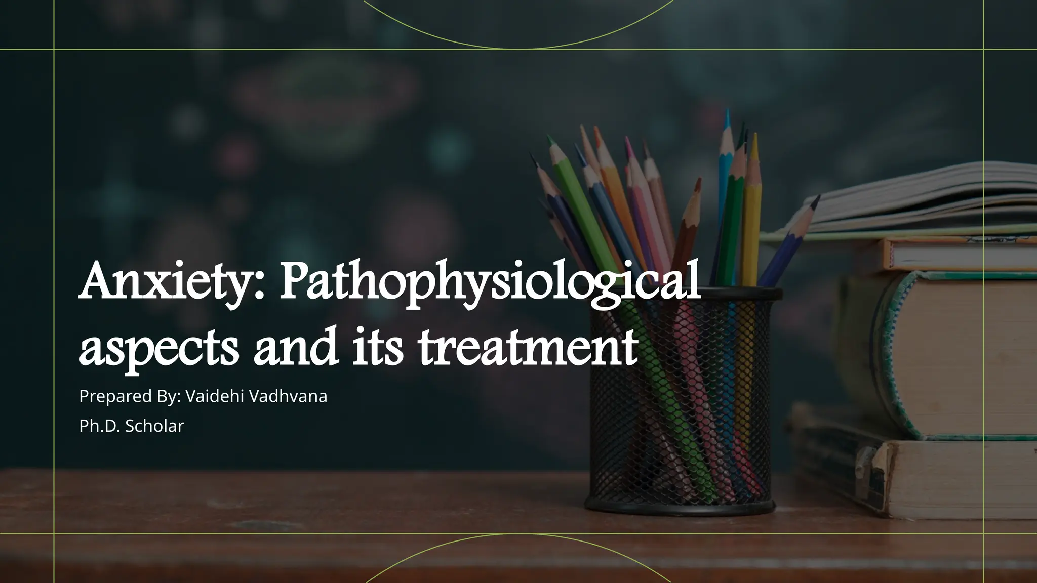 Anxiety: Pathophysiological aspects and its treatment | PPTX