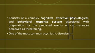 Anxiety: Pathophysiological aspects and its treatment | PPTX