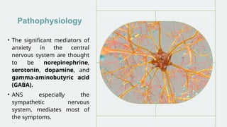 Anxiety: Pathophysiological aspects and its treatment | PPT