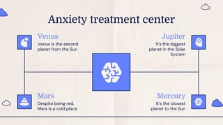 Anxiety Treatment Center guidelines for management | PPT