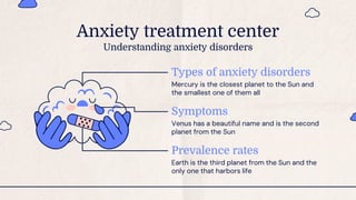 Anxiety Treatment Center guidelines for management | PPTX