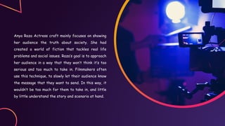 Anya Raza Actress: Breaking the Boundaries. | PPTX