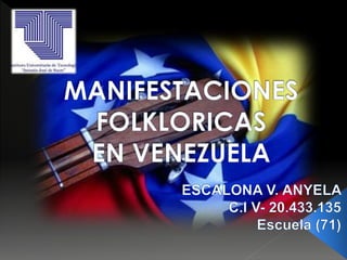 FOLKLORE EN VENEZUELA! | PPTX