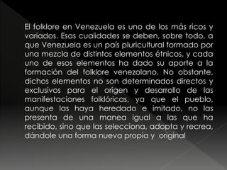 FOLKLORE EN VENEZUELA! | PPTX