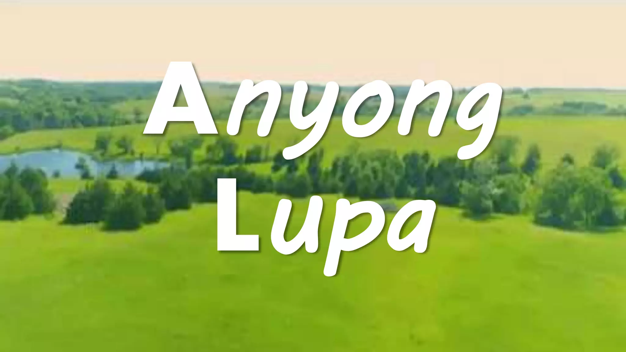Anyong Lupa at Anyong Tubig | PPTX