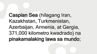 ANYONG LUPA AT TUBIG sa asya isa sa mga konyinente ng daigdig.pptx