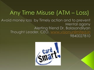 Any time misuse (atm – loss) | PPT