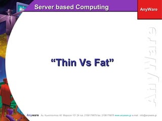Thin Client Computing | Αccess the On-Demand Enterprise | PPT