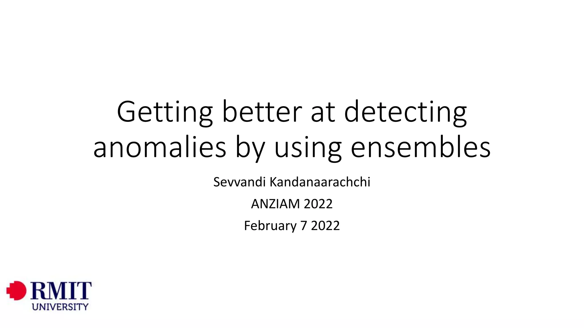 Getting better at detecting anomalies by using ensembles | PPT Getting better at detecting anomalies by using ensembles | PPT