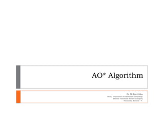 AO star algorithm -Adv-Ltms-comp AI.pptx
