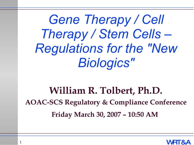 Gene Therapy / Cell Therapy / Stem Cells – Regulations for the "New ...