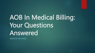 AOB in Medical Billing Health Management.pptx