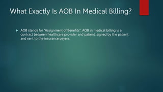 AOB in Medical Billing Health Management.pptx