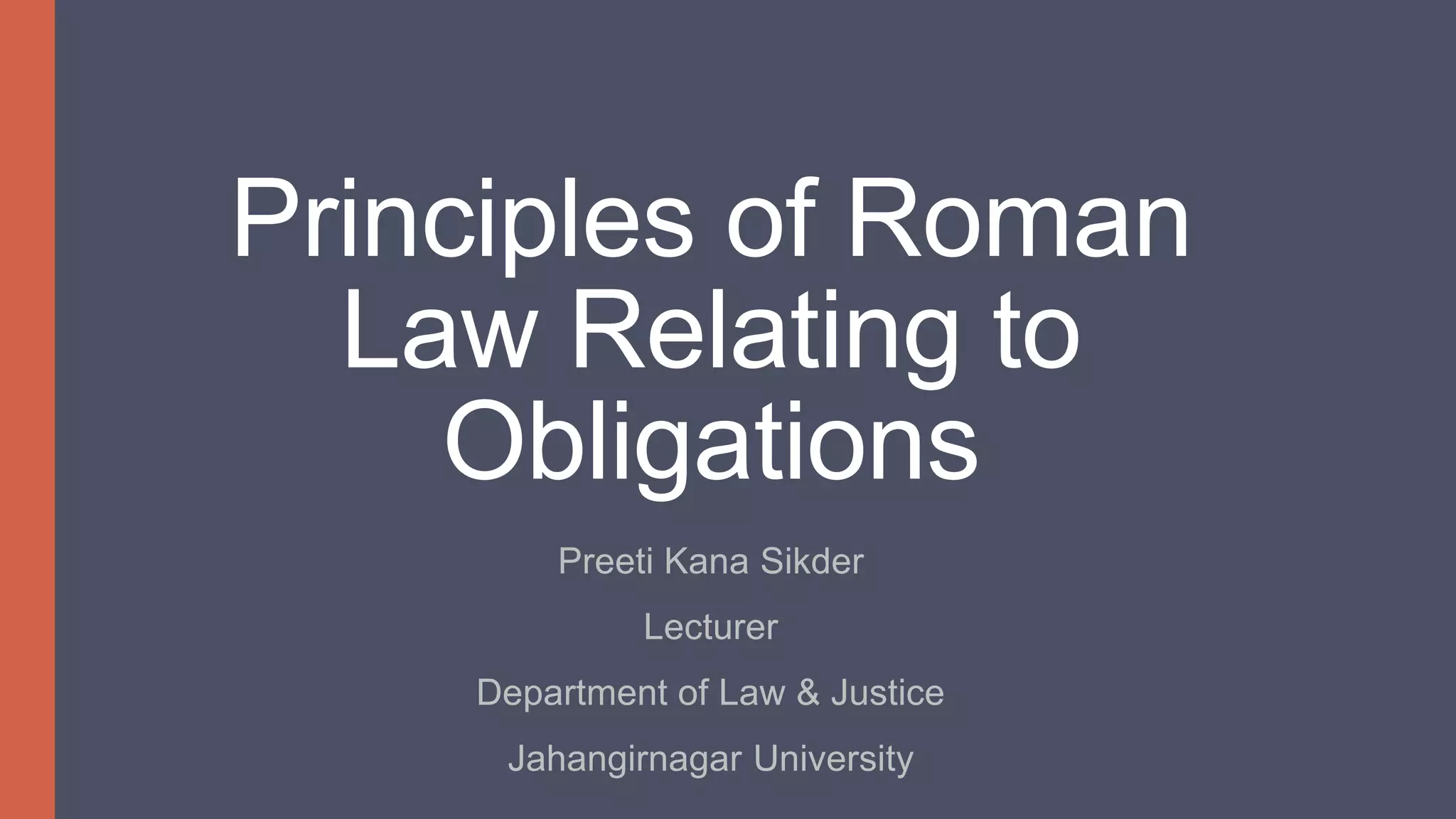 Principles of Roman Law: Law of Obligation | PPTX