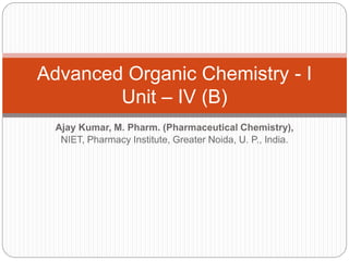 Advanced Organic Chemistry - I | PPTX