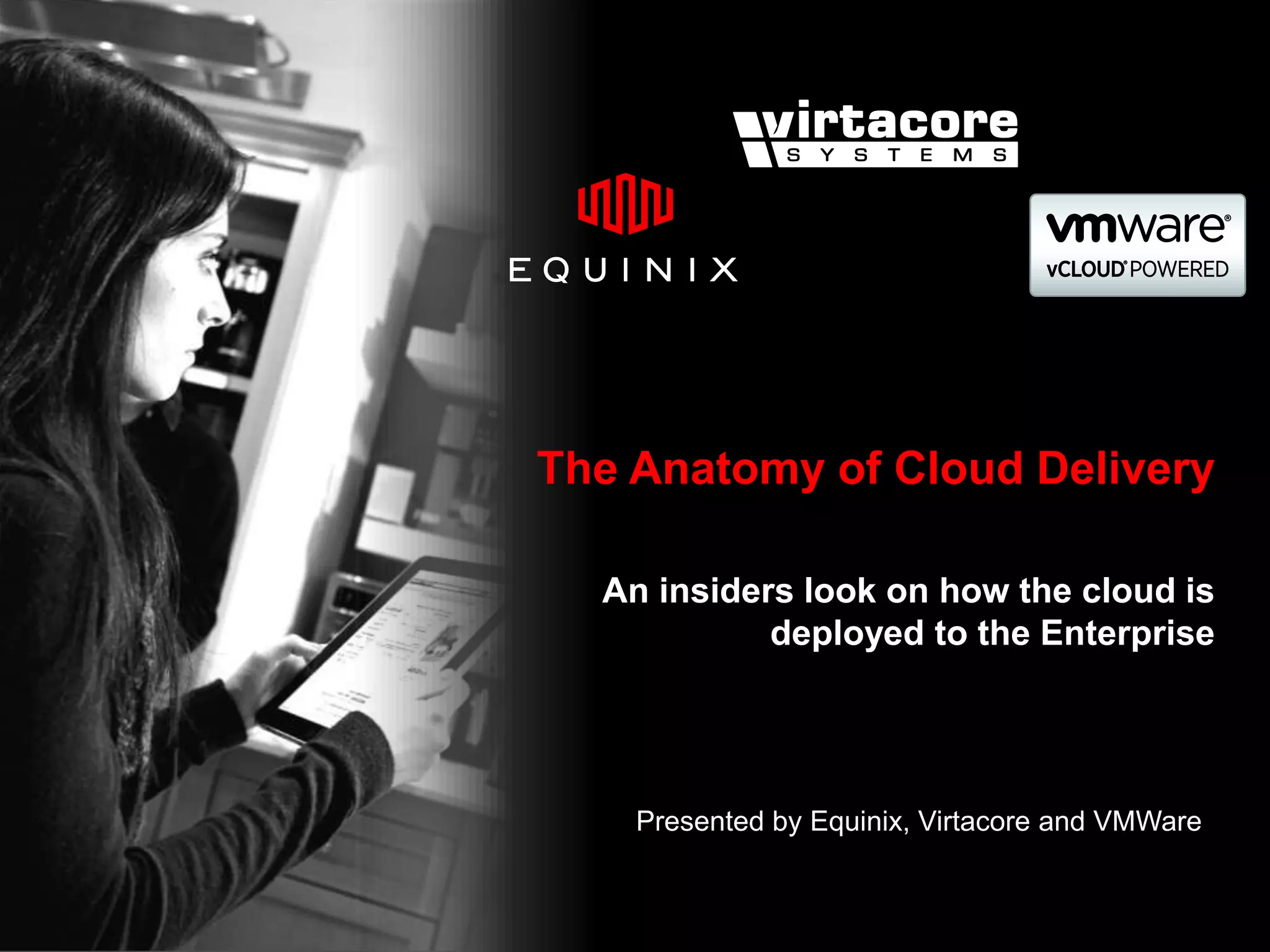 The Anatomy of The Cloud - An Insider's Look at How The Cloud is ...