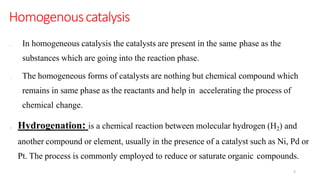 Homogenous catalyst | PPTX