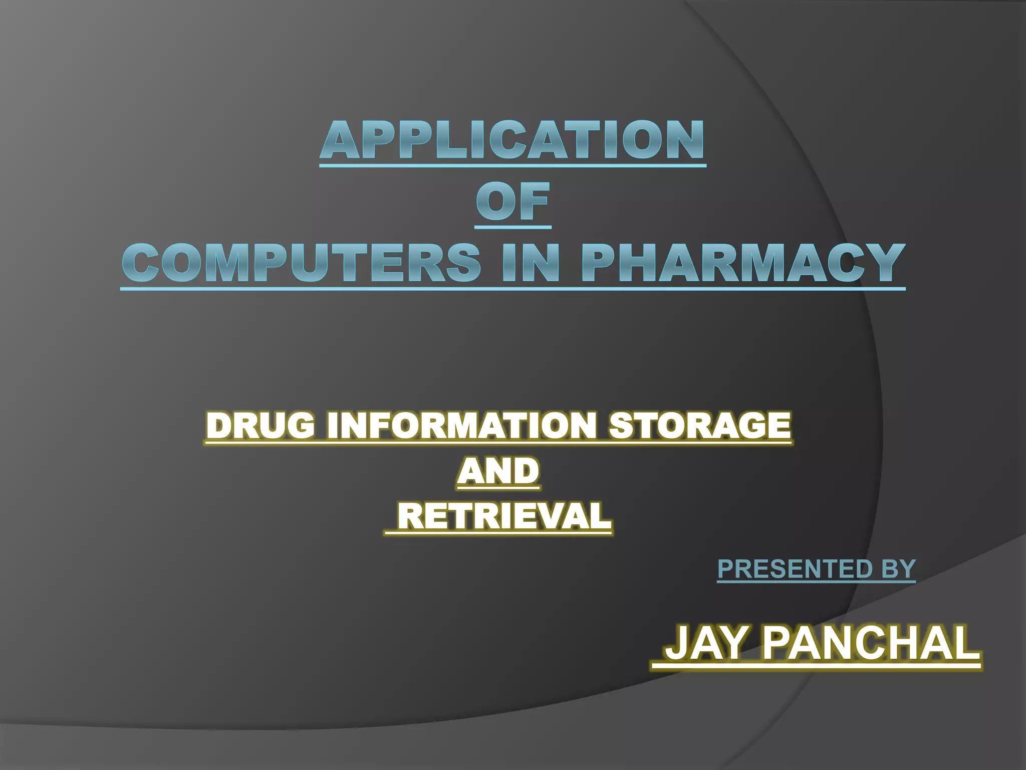 APPLICATION OF COMPUTERS IN PHARMACY | PPTX