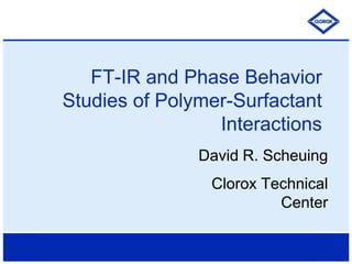 FT-IR & Phase Behavior Studies of Polymer-Surfactant Interactions | PPTX