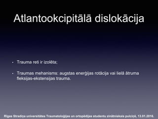 Traumatiskā atlantookcipitāla dislokācija | PPTX