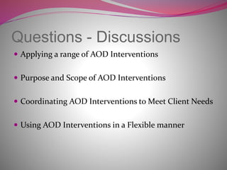 AOD Interventions - Unit Introduction and Breakdown.pptx