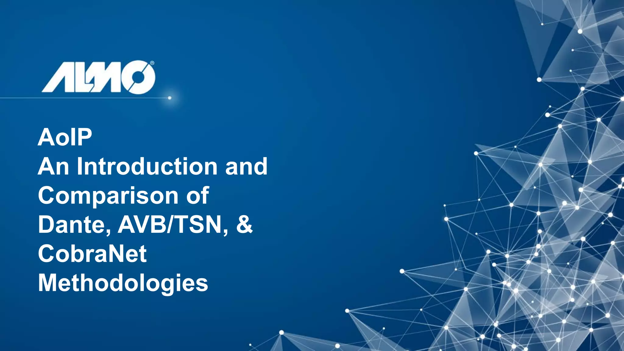 An Introduction and Comparison of Dante, AVB and CobraNet Methodologies ...