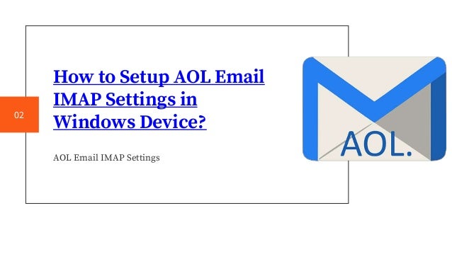 How to Setup AOL Email IMAP Settings in Windows Device?