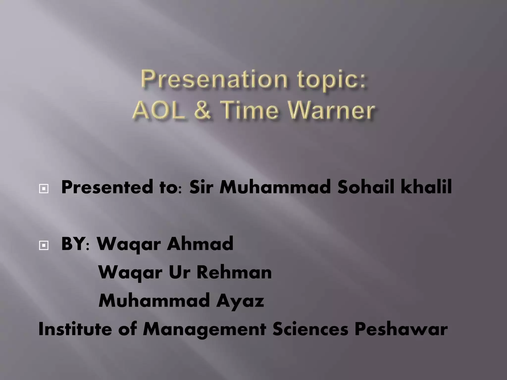 Aol time warner merger | PPTX