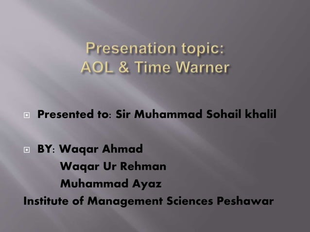 Aol time warner merger | PPTX | Internet | Computing