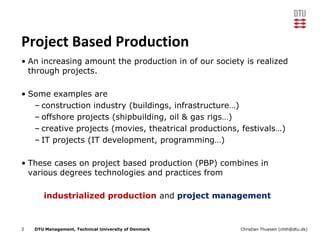 Presentation of AOM paper: Understanding Project Based Production ...