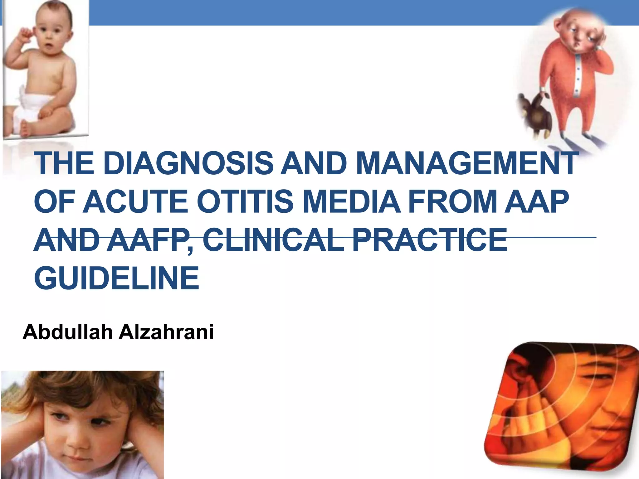 Aom guidelines in pediatrics | PPTX