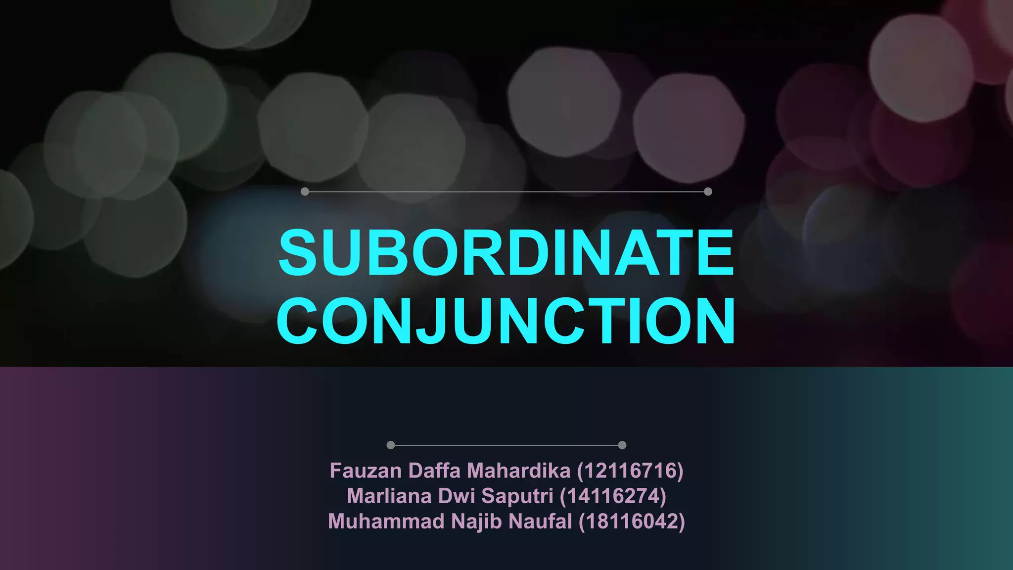 Subordinate conjunction[1] | PPTX