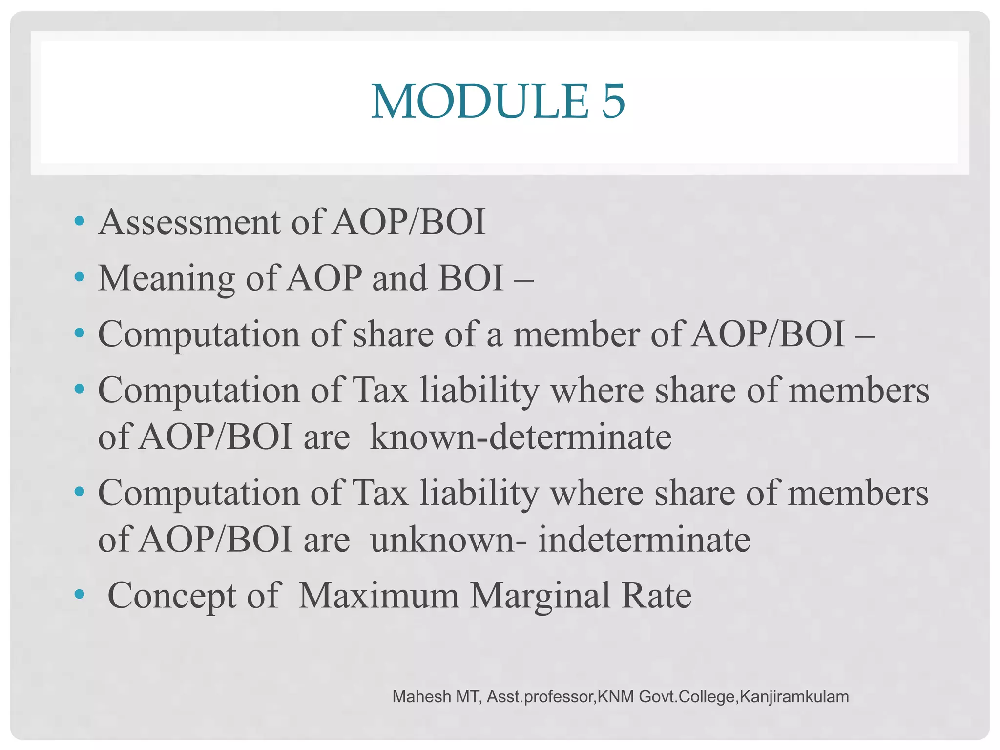 TAX ASSESSMENT OF ASSOCIATION OF PERSONSB(AOP)/BODY OF IDIVIDUALS (BOI) | PPTX